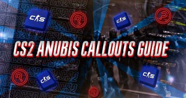 CS2 Anubis Callouts - Learn All 2025 Anubis Map Callouts