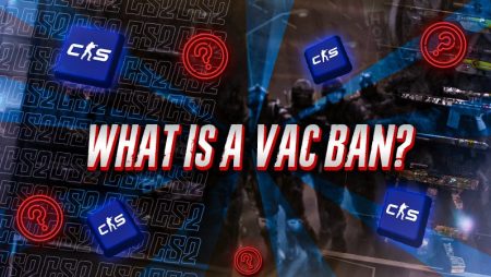What Is A VAC Ban? - Everything You Need to Know